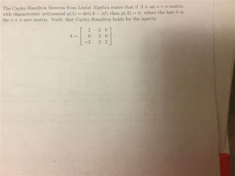 Answered The Cayley Hamilton Theorem From Linear Algebra States That If A Is An N X N Matrix