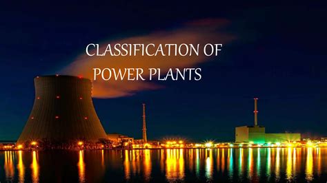 Classification Of Power Plant Pptx
