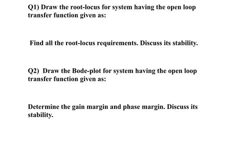 q1 ﻿draw the root locus for system having the open