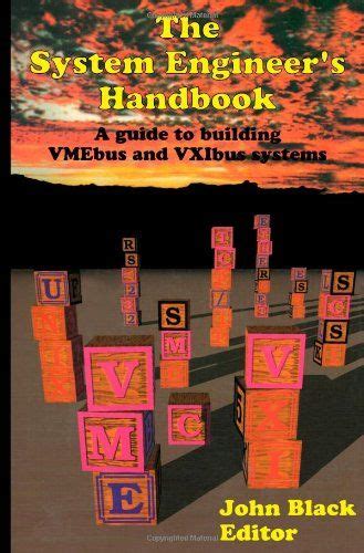 Mala Arunkumar Mukherjee On Linkedin The System Engineers Handbook Guide To Building Vme And