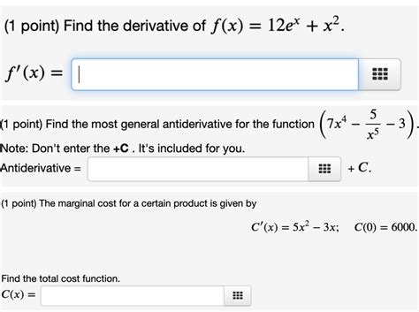 Solved 1 Point Find The Derivative Of F X 12ex X2 Chegg