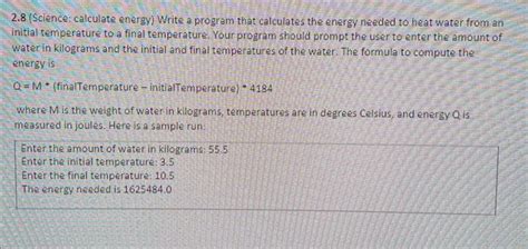 solved 2 8 science calculate energy write a program that