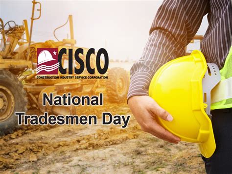 2024 National Tradesmen Day Cisco Construction Industry Services