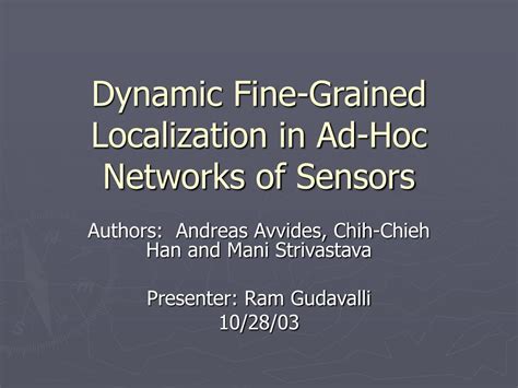 Ppt Dynamic Fine Grained Localization In Ad Hoc Networks Of Sensors