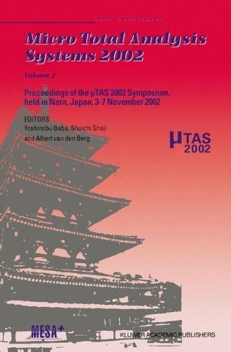 Micro Total Analysis Systems 2002 Proceedings Of The μtas 2002 Symposium Held In