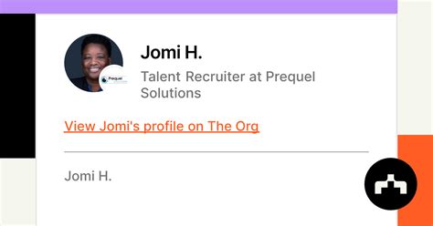 Jomi H Talent Recruiter At Prequel Solutions The Org