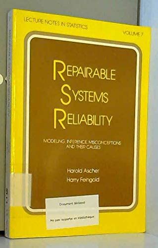 Repairable Systems Reliability Modeling Inference Misconceptions And Their Causes Lecture