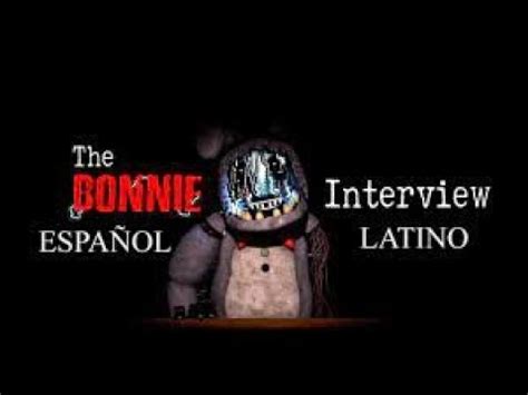 Entrevista Withered Bonnie Fnaf J Gems Voz De Amuztak Arely Rmg5