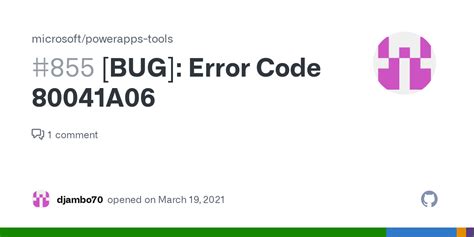 Bug Error Code 80041a06 · Issue 855 · Microsoftpowerapps Tools