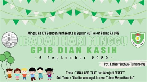 IBADAH HARI MINGGU 6 September 2020 GPIB Jemaat DIAN KASIH Bekasi
