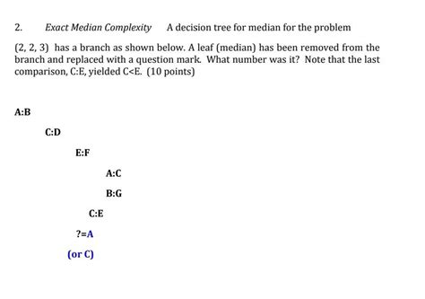 Solved Exact Median Complexity A Decision Tree For Median Chegg