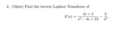 Solved (10pts) ﻿Find the inverse Laplace Transform | Chegg.com
