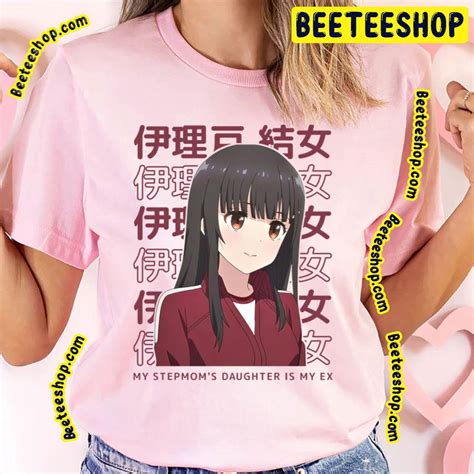 Yume Irido My Stepmoms Daughter Is My Ex Trending Unisex T Shirt