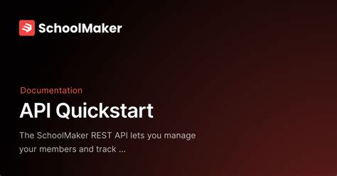 API Quickstart - SchoolMaker API Documentation