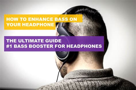 Bass Booster For Headphones The Ultimate Guide Bass Head Speakers