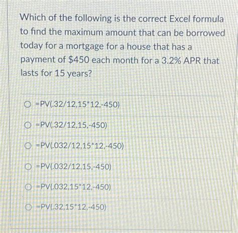 Solved Which Of The Following Is The Correct Excel Formula