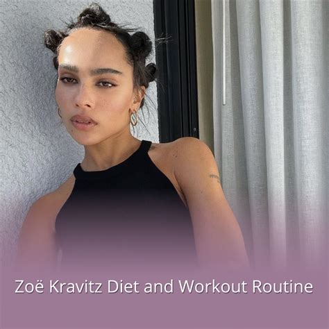 Zoë Kravitz Diet And Workout Routine Rachael Attard