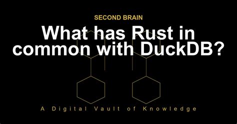 what has rust in common with duckdb
