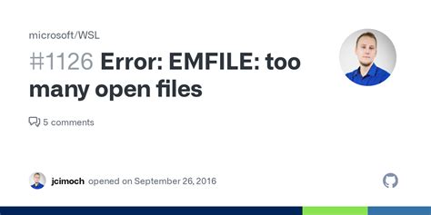 Error Emfile Too Many Open Files Issue Microsoft Wsl Github