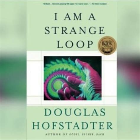 Stream Episode Douglas Hofstadter — I Am A Strange Loop By Simulation