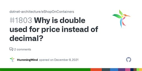 Why Is Double Used For Price Instead Of Decimal Issue 1803 Dotnet