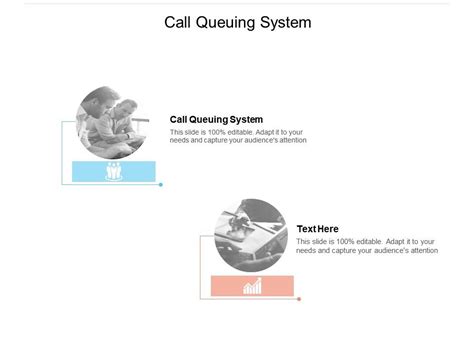 Call Queuing System Ppt Powerpoint Presentation Slides Example Topics Cpb Presentation