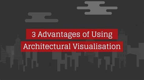 PPT Advantages Of Using Architectural Visualisation PowerPoint Presentation Free To