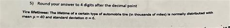 Solved 5 Round Your Answer To 4 Digits After The Decimal