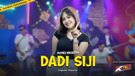 Putri Kristya DADI SIJI Official Live Music YouTube