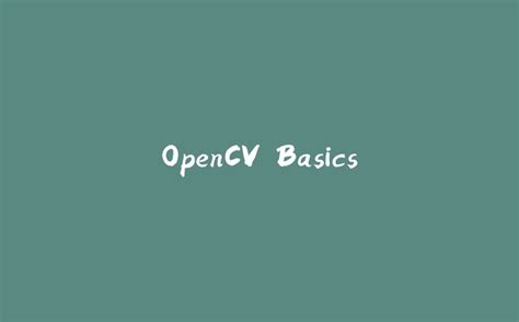 Opencv Basics