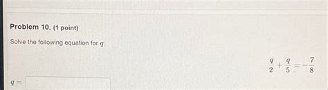 solved problem 10 1 ﻿point solve the following equation