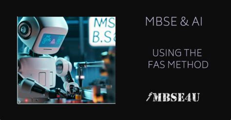 MBSE And AI Using The FAS Method Model Based Systems Engineering 4 You