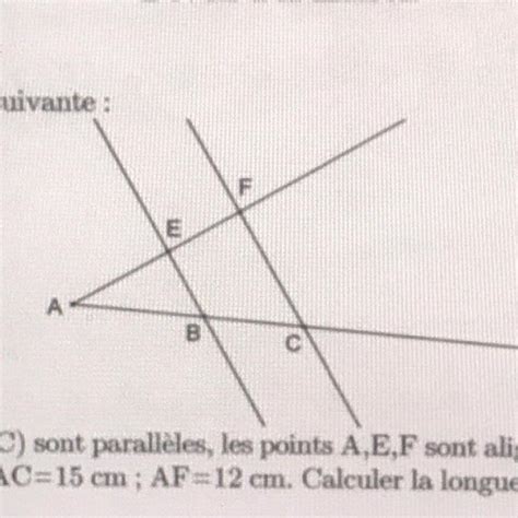 Bonjour Pouvez Vous Maider Svp On Considere La Figure Suivante Les Droites EB Et FC Sont