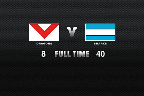 Full Time Dragons Vs Sharks Round 4 2023 Nrl News Zero Tackle