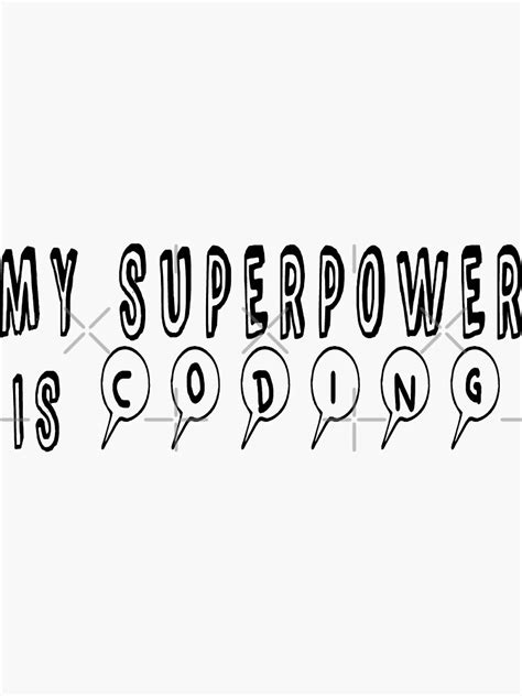 My Superpower Is Coding This Design Comes Also With Different Color