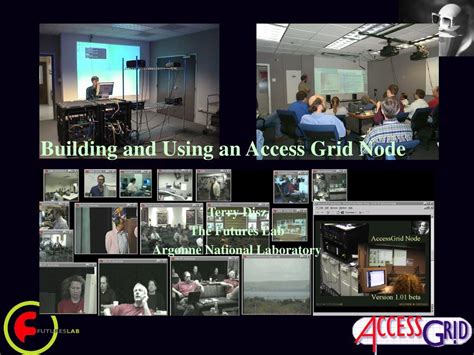 ppt building and using an access grid node powerpoint presentation