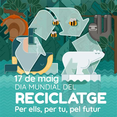 DIA MUNDIAL DEL RECICLAJE RECICLATGES GUEROLA