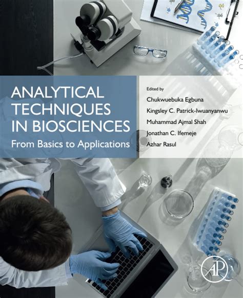 Analytical Techniques In Biosciences From Basics To