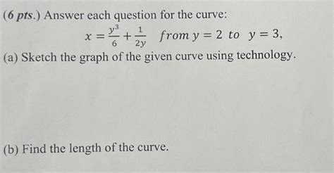 Solved Pts Answer Each Question For The Curve Chegg Com