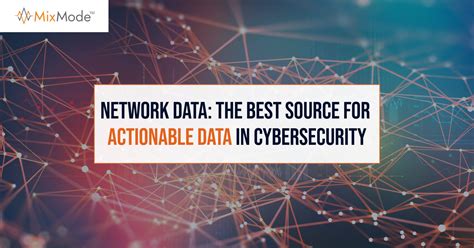 network data the best source for actionable data in cybersecurity