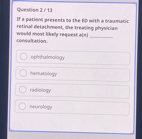 Solved Question 2 13if A Patient Presents To The Ed With A