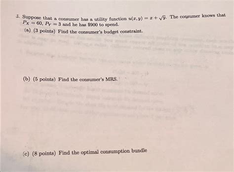 Solved Suppose That A Consumer Has A Utility Function