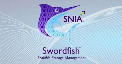 SNIA Swordfish V Working Draft Available StorageNewsletter
