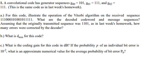 Solved 1 A Convolutional Code Has Generator Sequences