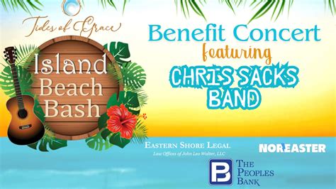 Island Beach Bash Benefit Concert Featuring Chris Sacks Band
