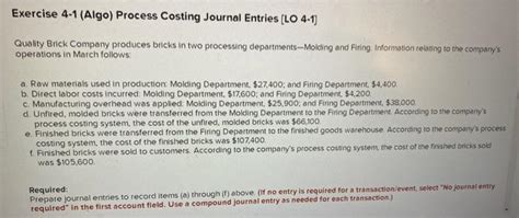 Solved Exercise Algo Process Costing Journal Entries Chegg