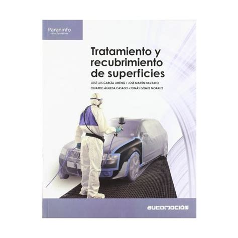 TRATAMIENTO Y RECUBRIMIENTO DE SUPERFICIES9788497327718 Especialistas