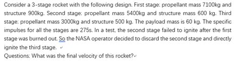 Solved Consider A Stage Rocket With The Following Design Chegg