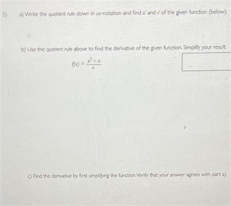 Solved A Write The Quotient Rule Down In Uv Notation And