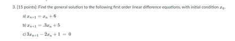 solved 3 [15 points] find the general solution to the